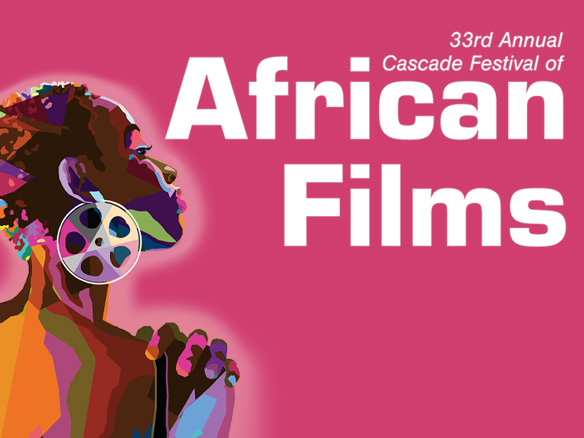 Welcome to the 33rd Festival | 33rd Cascade Festival of African Films